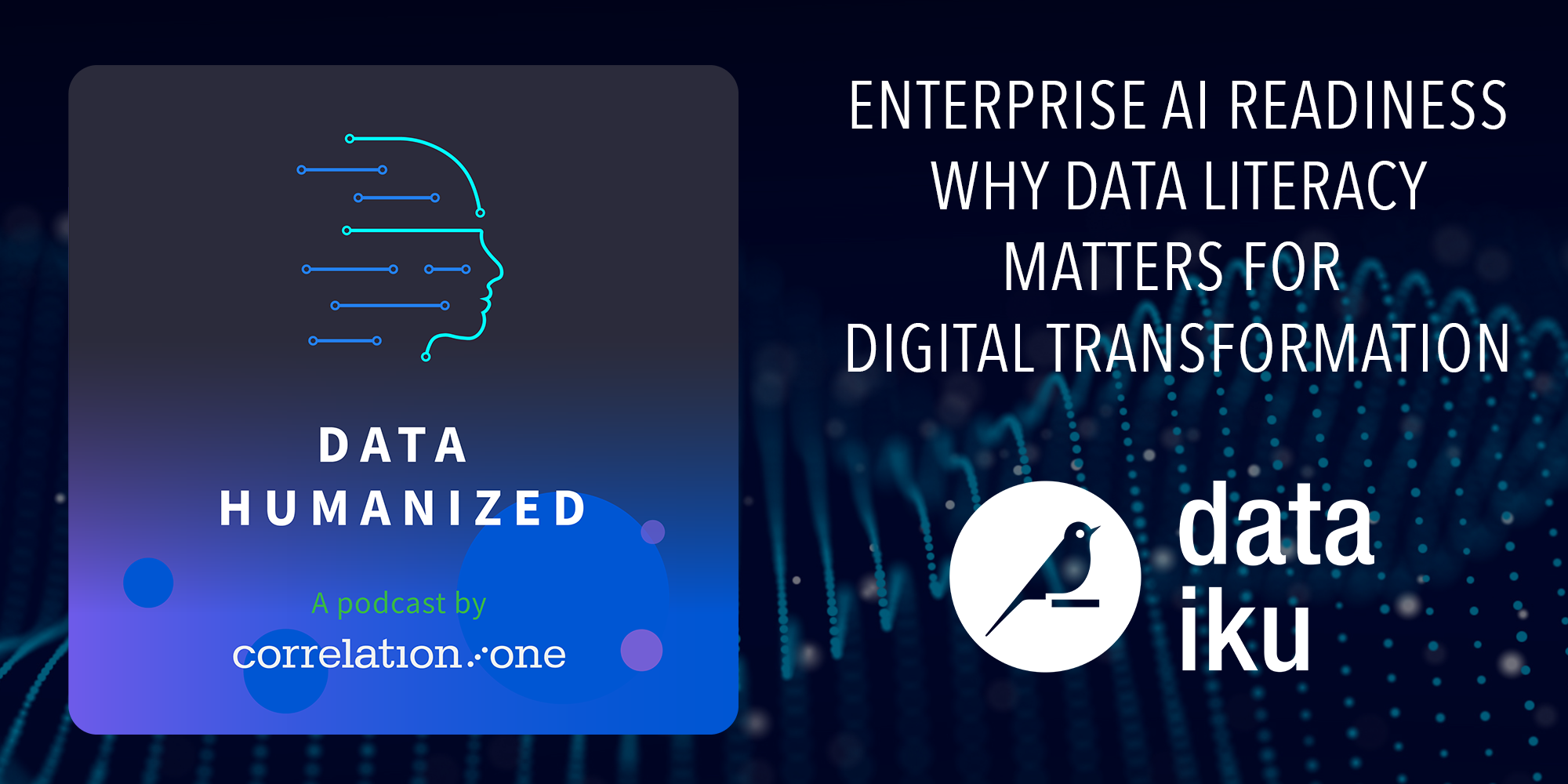 Dataiku's Claire Gubian on the Importance of Data Literacy for Enterprise AI Readiness | Data ...